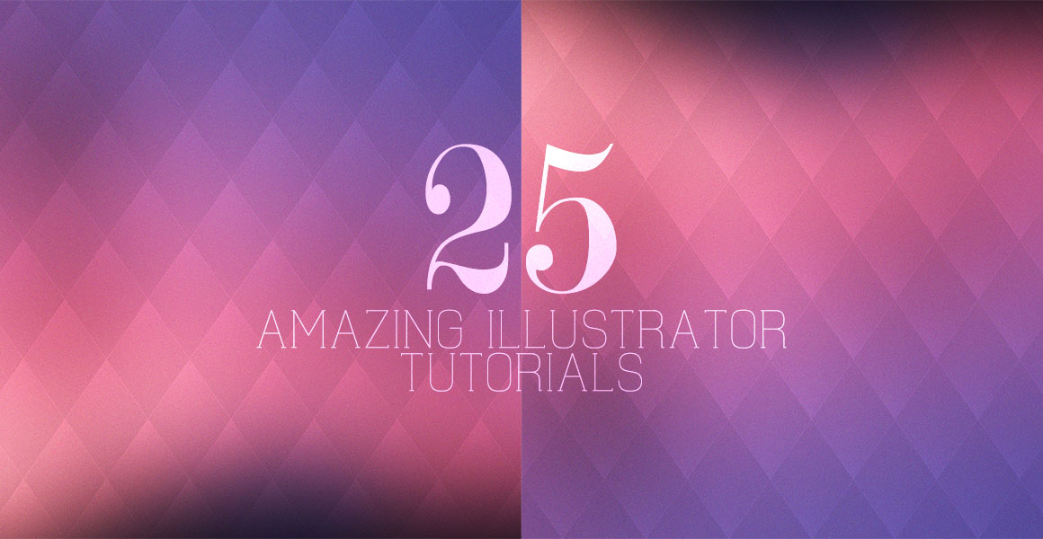 25 Amazing Adobe Illustrator Tutorials Photoshop And Illustrator
